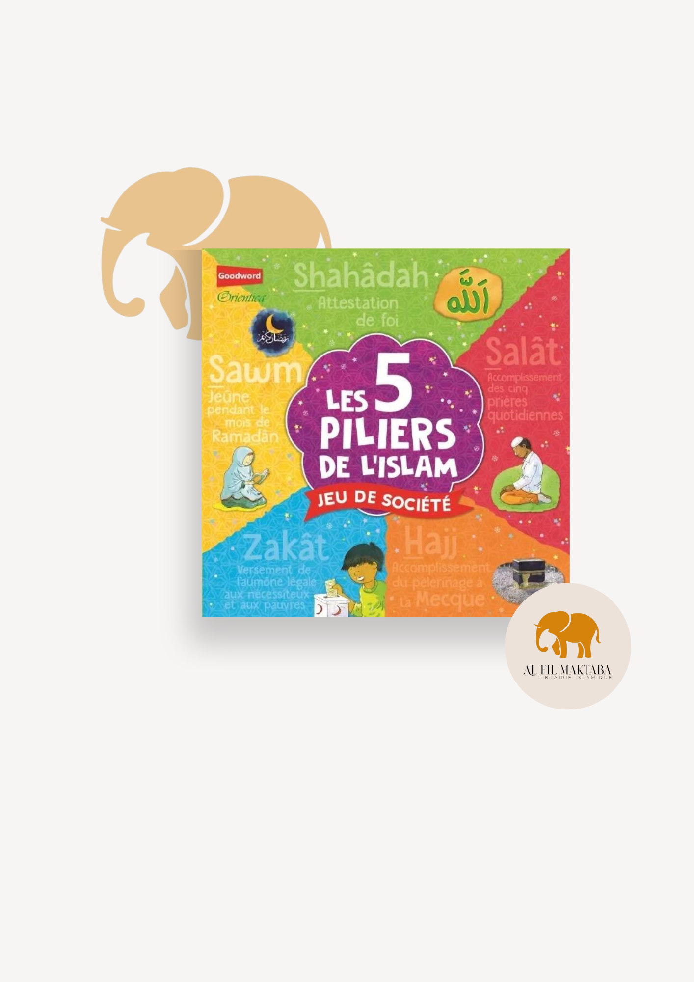 Les 5 Piliers de l’Islam - Jeu de société - Goodword (Orientica) – AL FIL MAKTABA